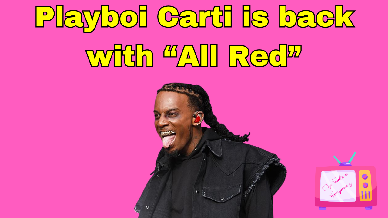 Playboi Carti is Back on Demon Time with New Single ‘All Red’